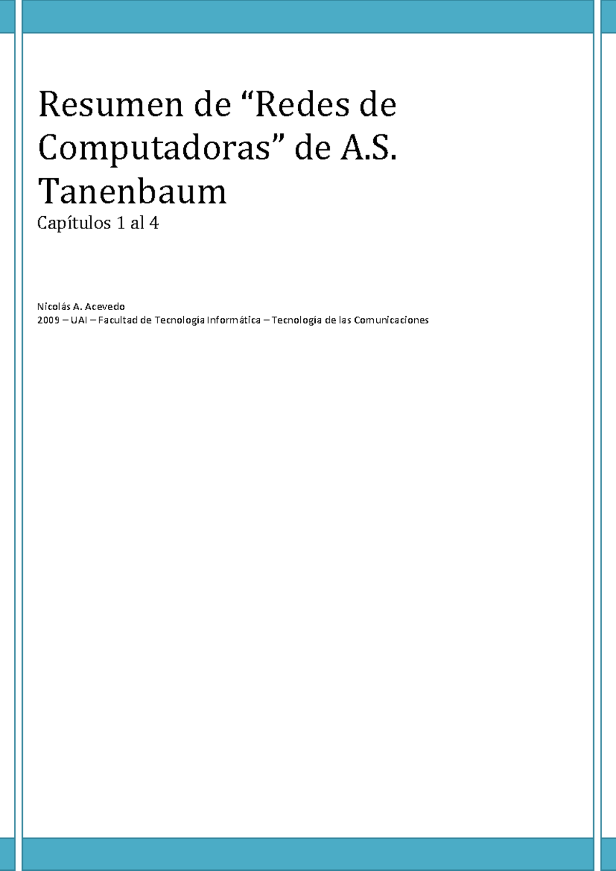 Resumen Redes Tanenbaum - Resumen de de de A. Tanenbaum 1 al 4 A ...