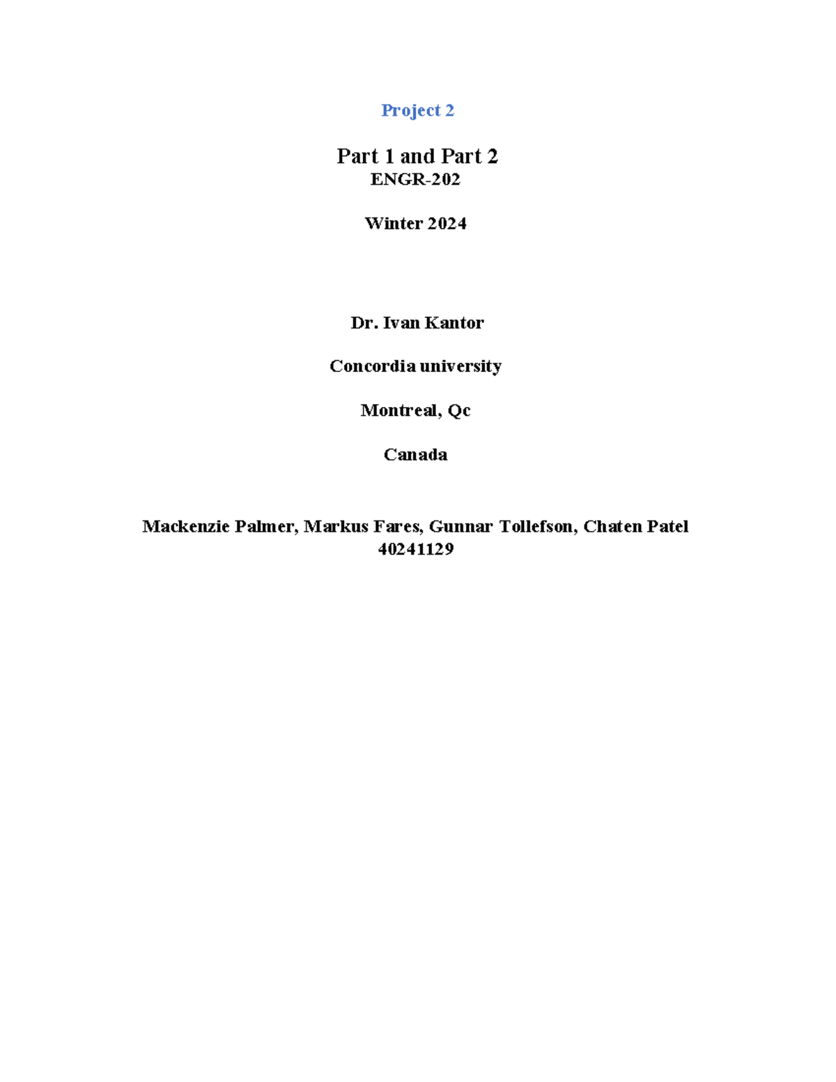 Project 2 202 - Project 2 Part 1 and Part 2 ENGR- Winter 2024 Dr. Ivan Kantor Concordia ...