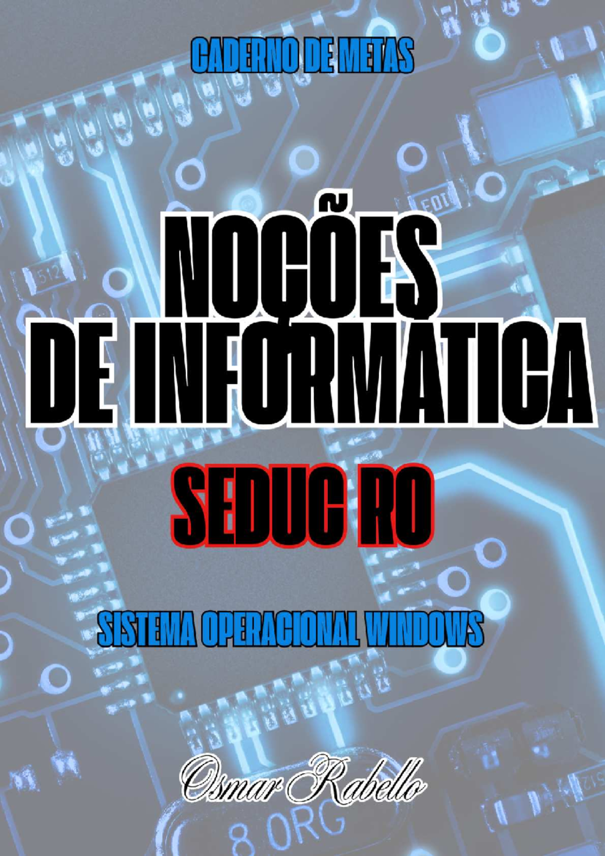 CADERNO DE METAS: NOÇÕES DE INFORMATICA SEDUC RO - WINDOWS 10 - Studocu