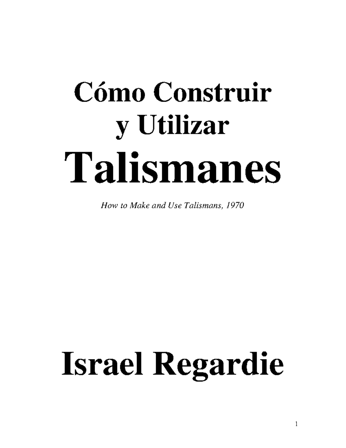 Talismanes y mas - Cómo Construir y Utilizar Talismanes How to Make and ...