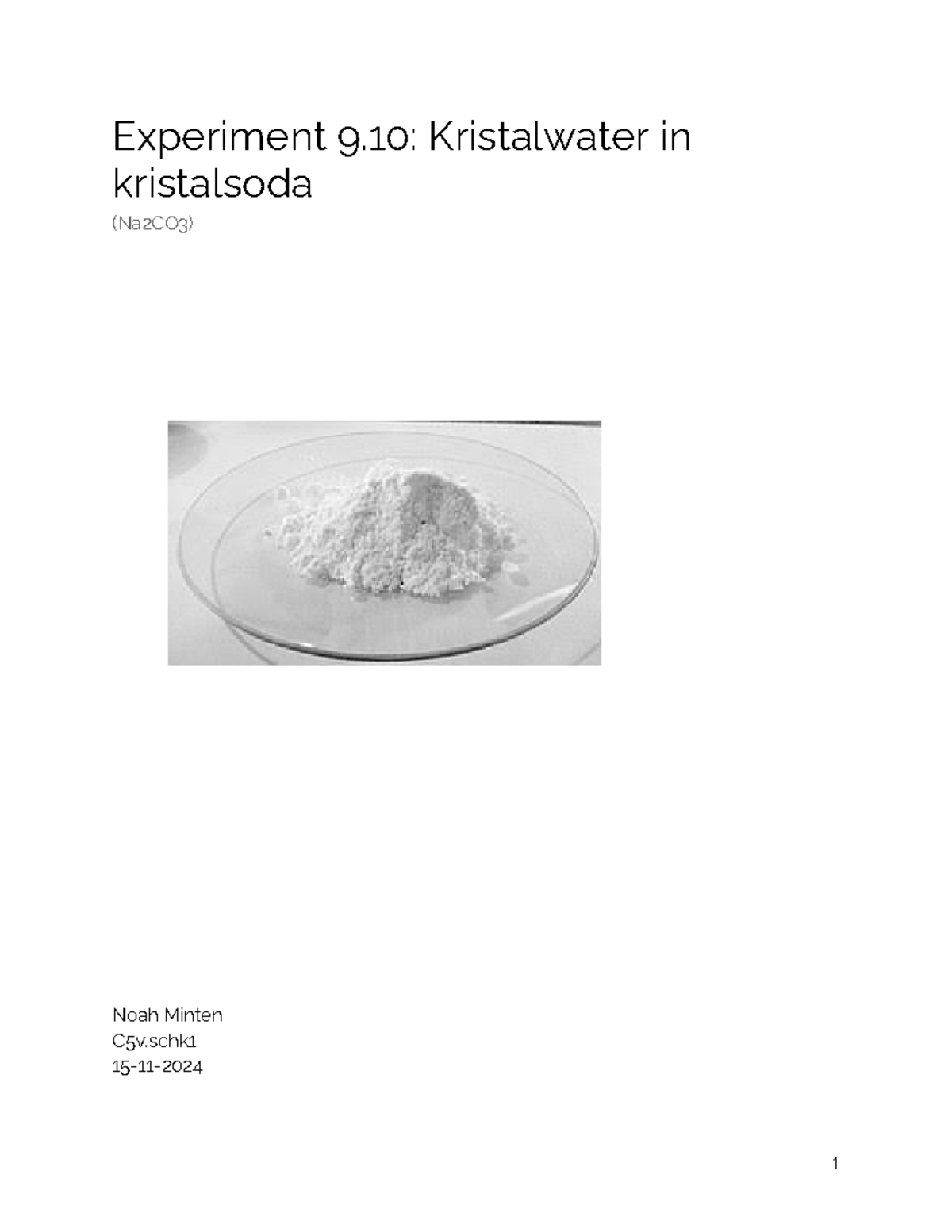 Scheikunde Verslag 9.10: Kristalwater in Kristalsoda (Na2CO3) - Studeersnel