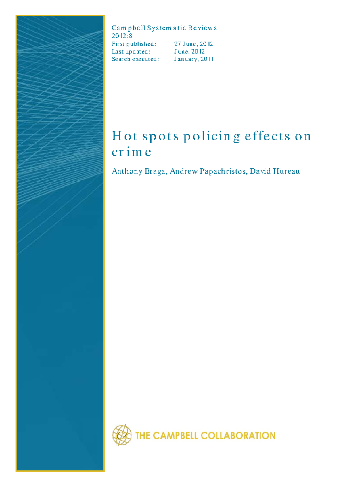 Campbell Systematic Review 2012: Hot Spots Policing & Crime Effects ...
