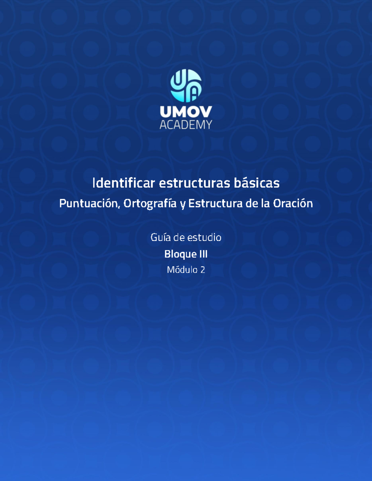 Guía de Estudio: Estructuras Básicas y Puntuación en Inglés (Módulo 2 ...
