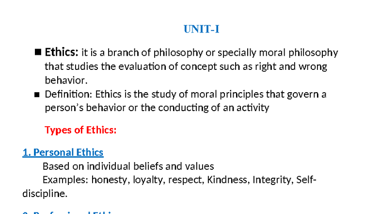 PPLE Notes UNIT -I - UNIT-I Ethics: it is a branch of philosophy or ...
