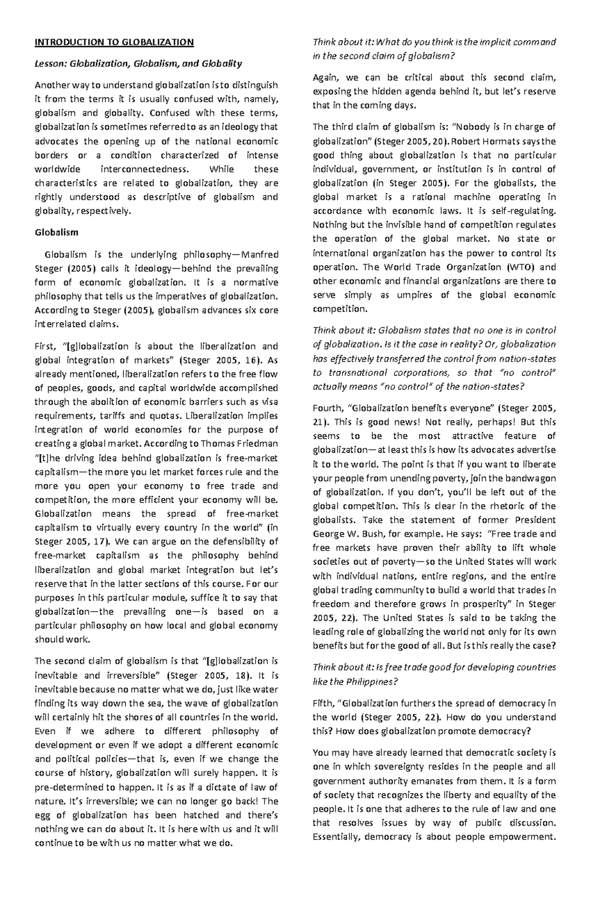 Globalization, Globalism, and Globality - Confused with these terms, globalization is sometimes ...