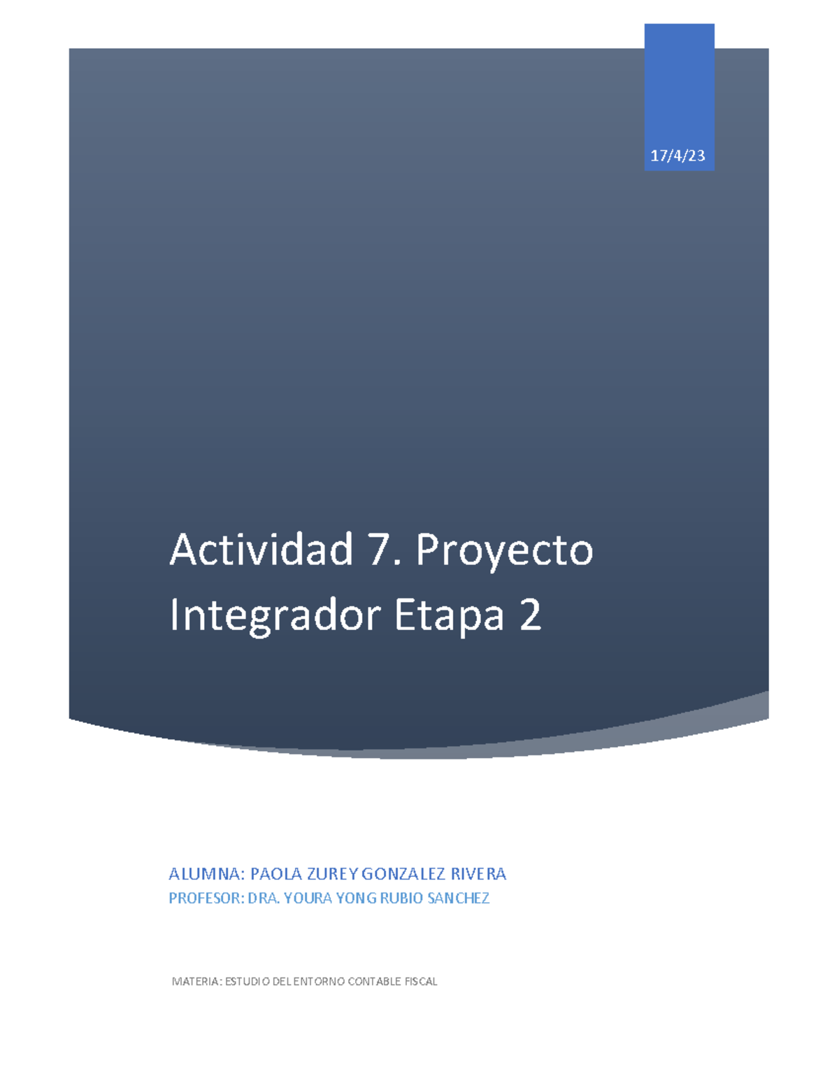 A7 GRPZ - actividad 7 proyecto integrador etapa 2 - Actividad 7. Proyecto Integrador Etapa 2 17 ...