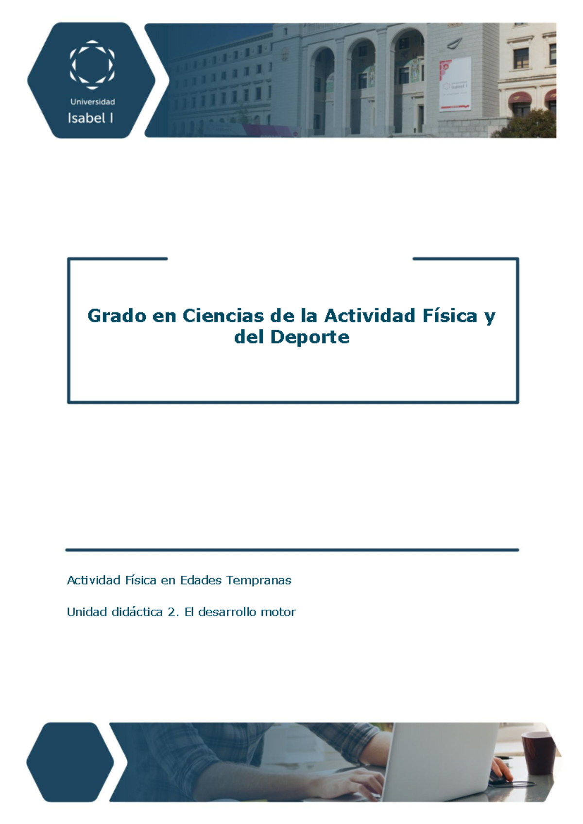 UD2: Desarrollo Motor en Edades Tempranas - Grado en Ciencias de la ...