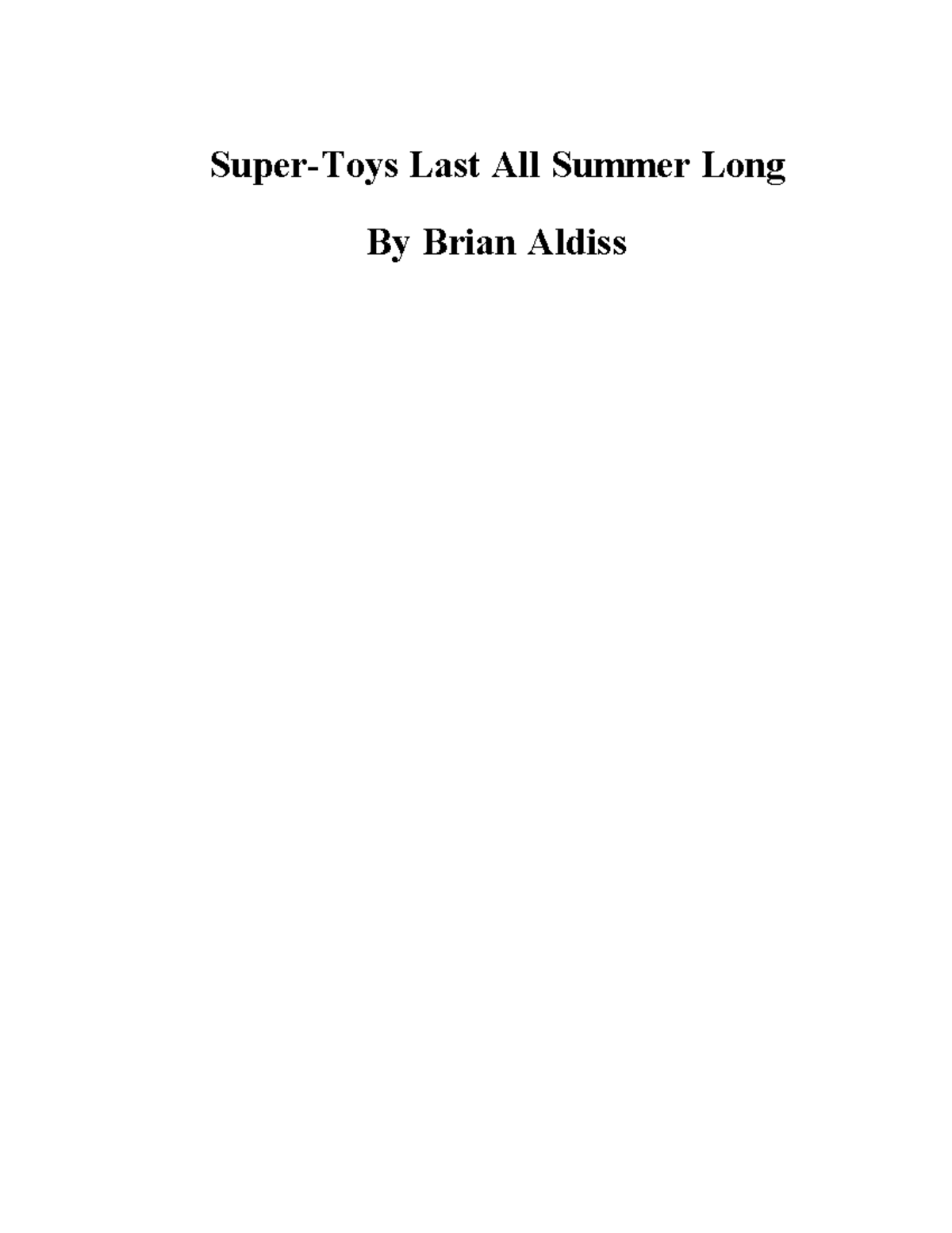 Annotated Text of "Super-Toys Last All Summer Long" by Brian Aldiss ...