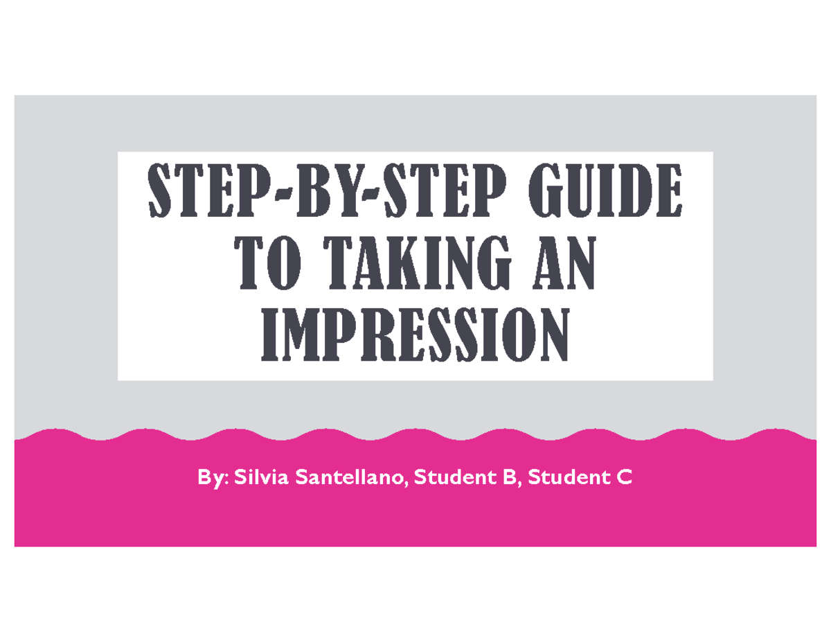 Teaching Strategies Dental Impressions A - STEP-BY-STEP GUIDE TO TAKING ...