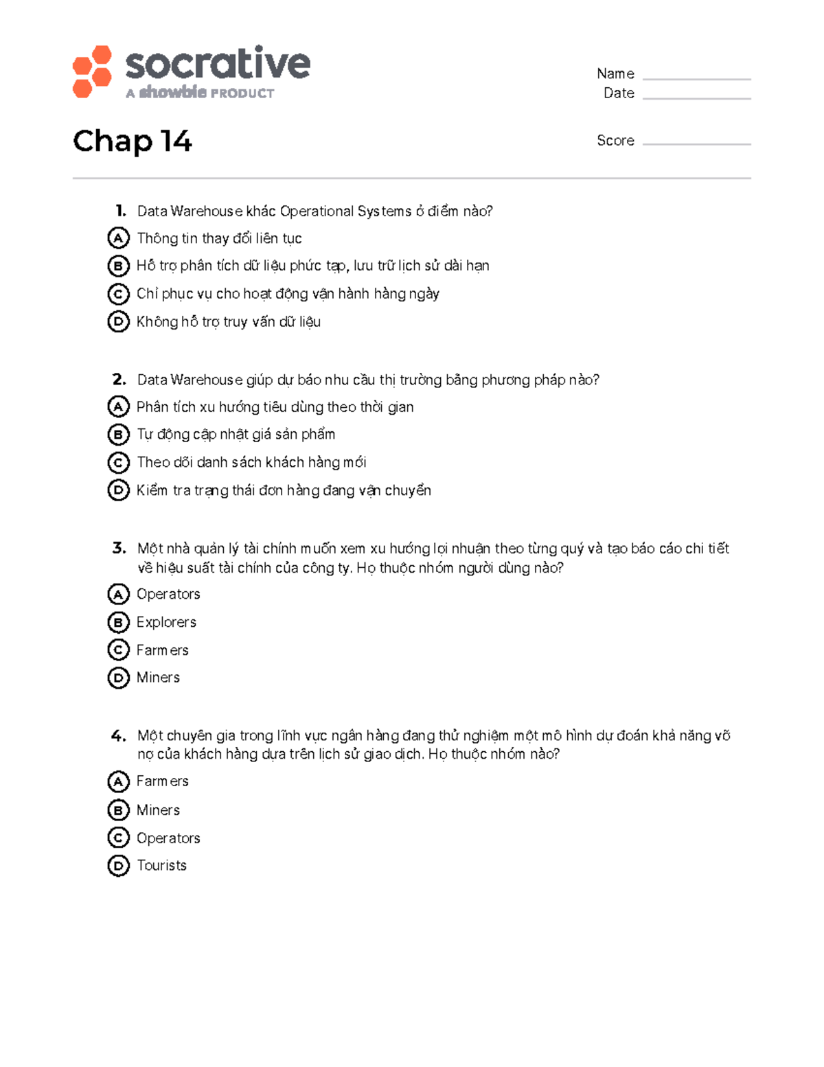 Quiz Chap 14 - QUiz for chapter 14 - Name Date Chap 14 Score 1. Data ...