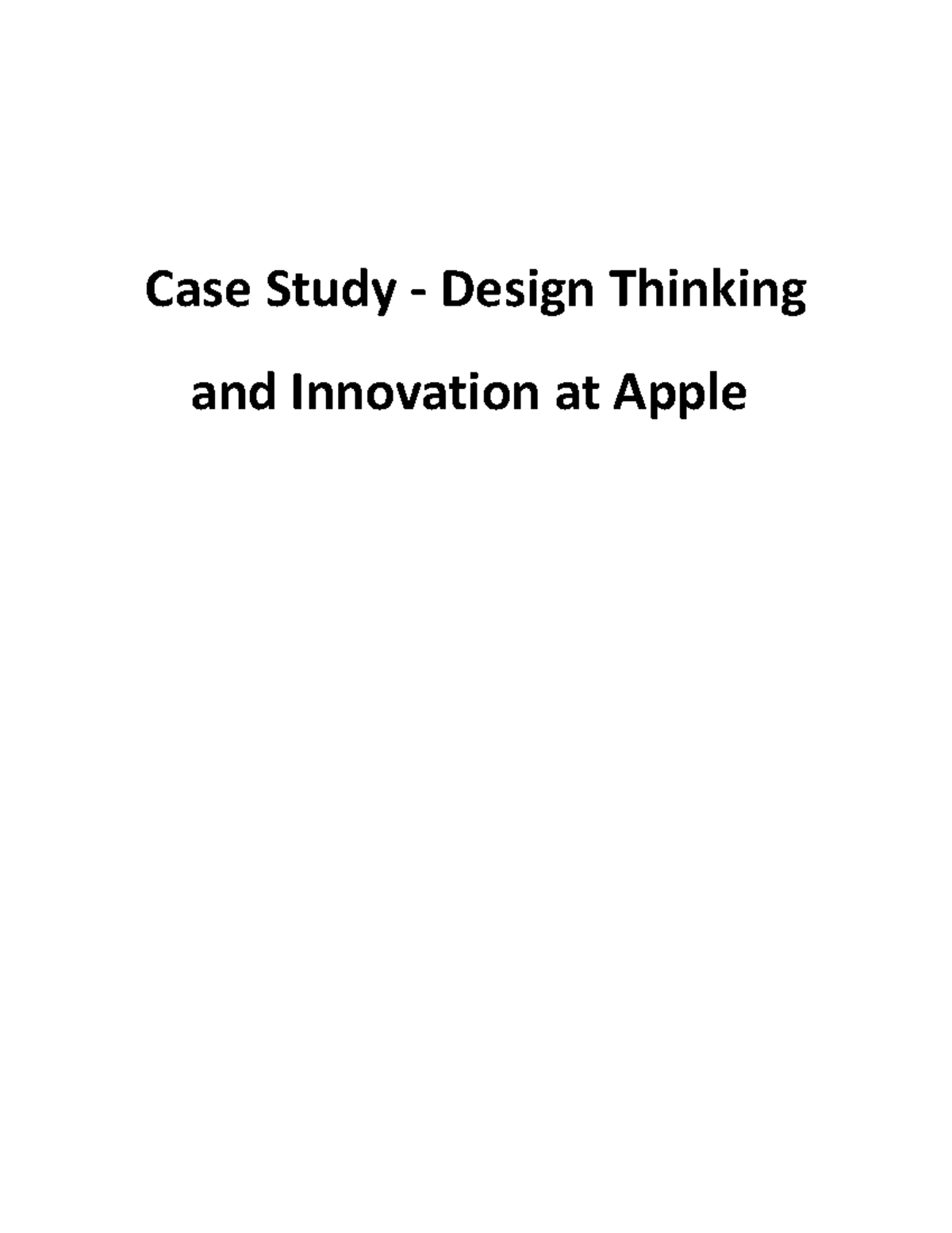 Case Study - Apple’s Design Thinking & Innovation Strategies - Studocu