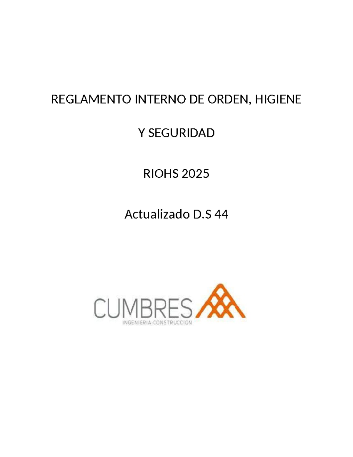 Reglamento Interno de Orden, Higiene y Seguridad - DS 44 RIOHS 2025 - Studocu