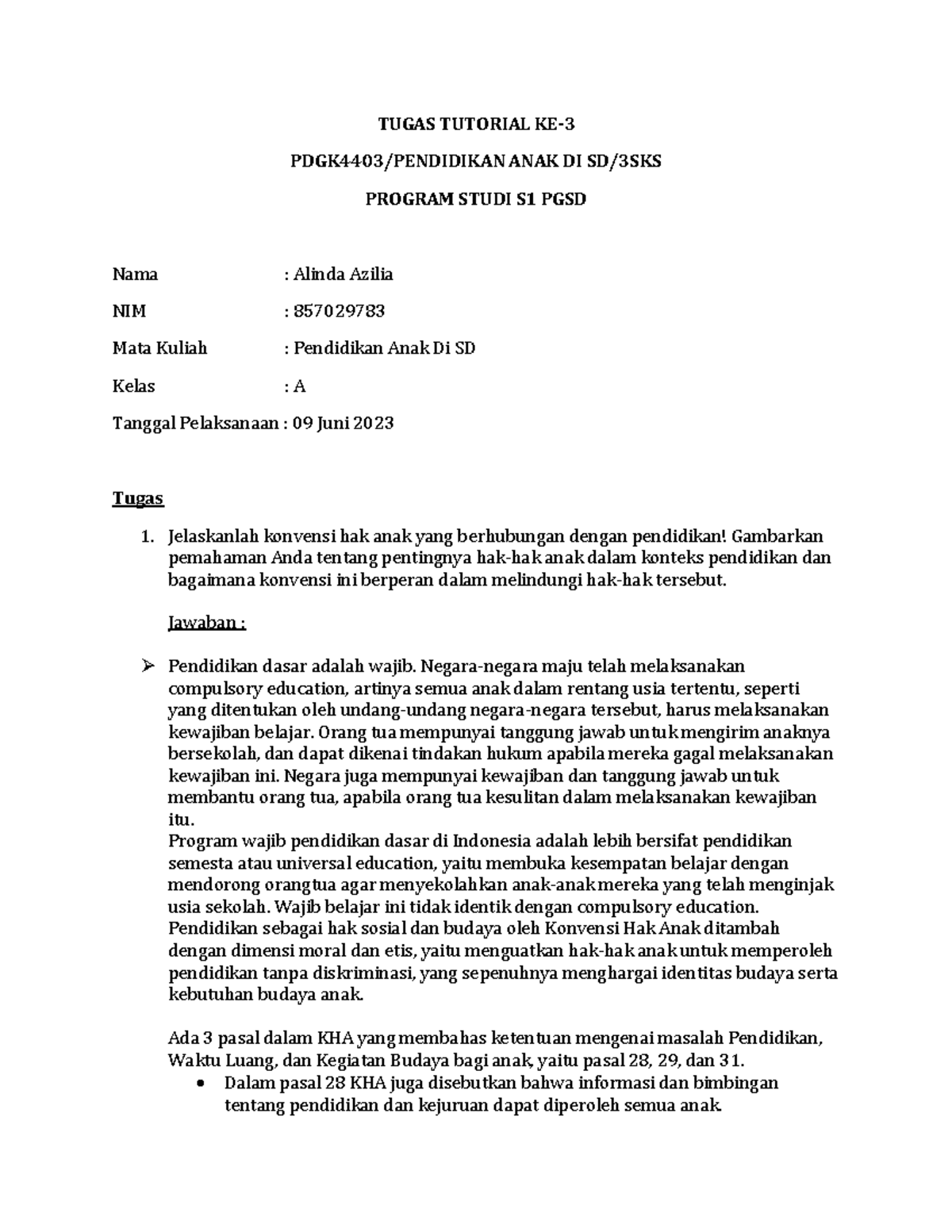 Tugas Tutorial 3: Konvensi Hak Anak dalam Pendidikan - PDGK4403 - Studocu