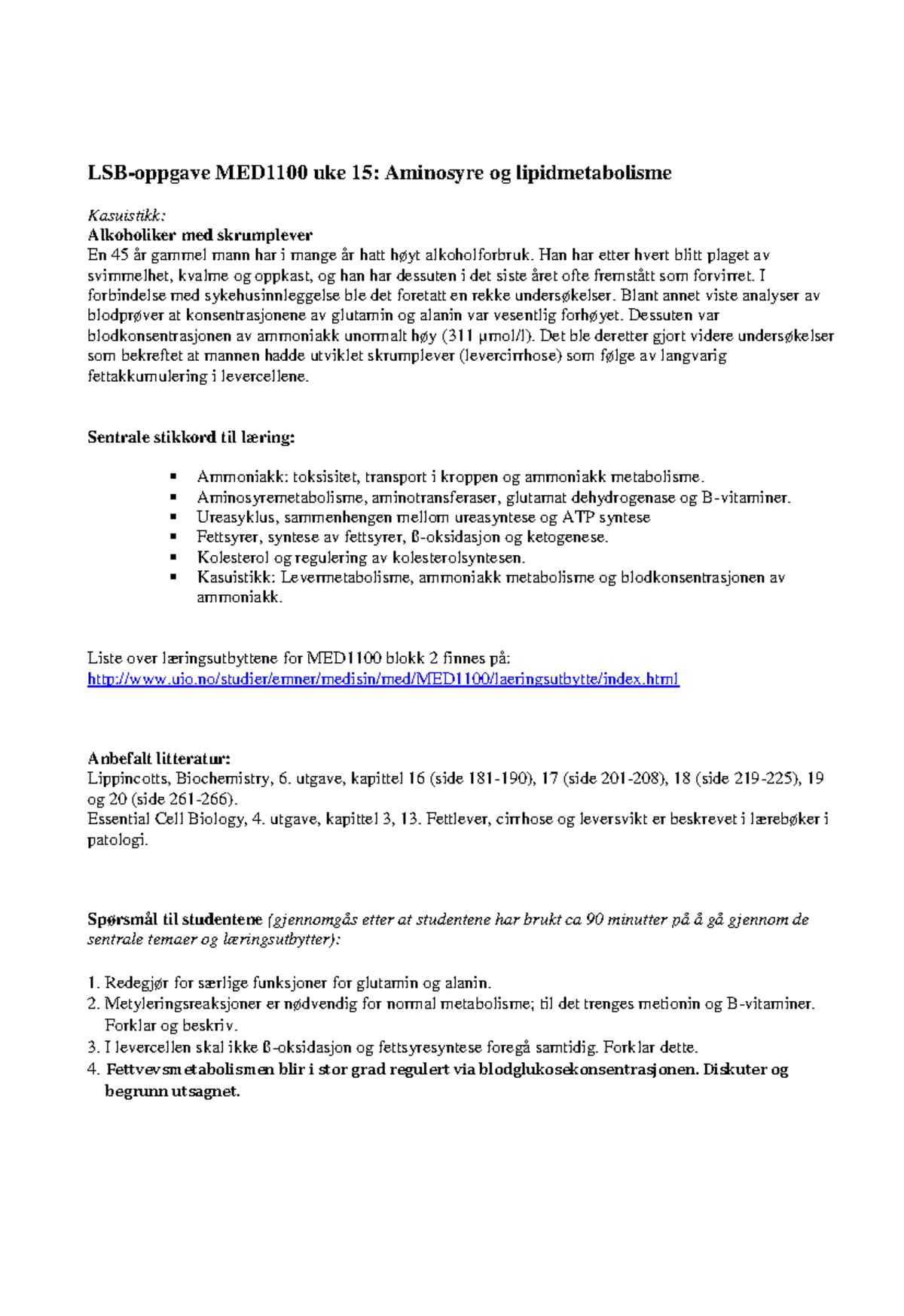 LSB 15 - LSB 15 - LSB-oppgave MED1100 uke 15: Aminosyre og ...