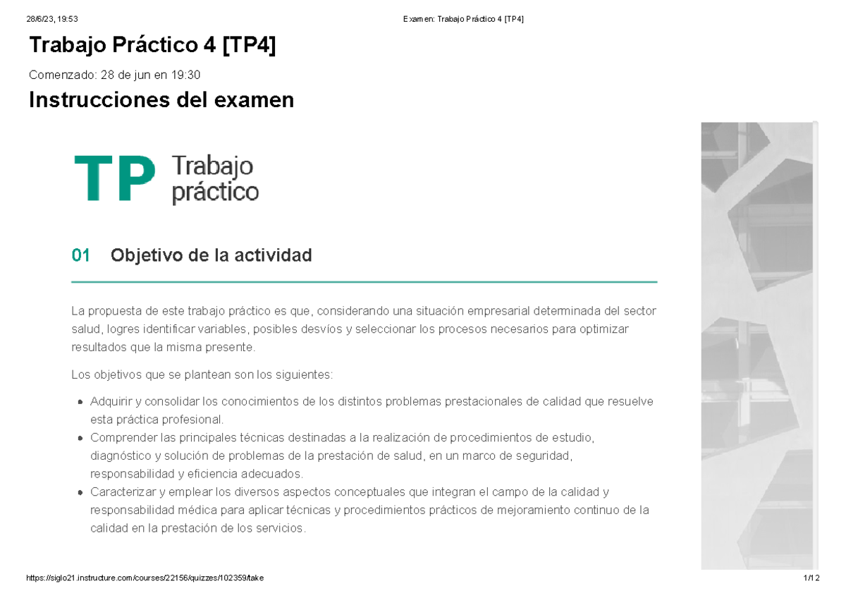 Examen Trabajo Práctico 4 [TP4] 85 - Trabajo Práctico 4 [TP4] Comenzado: 28 de jun en 19: - Studocu