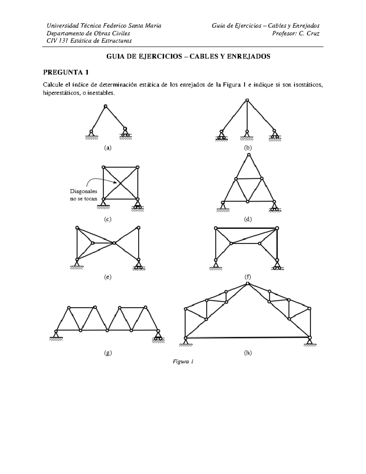Guía de Ejercicios: Cables y Enrejados - CIV 131 Estática - Studocu