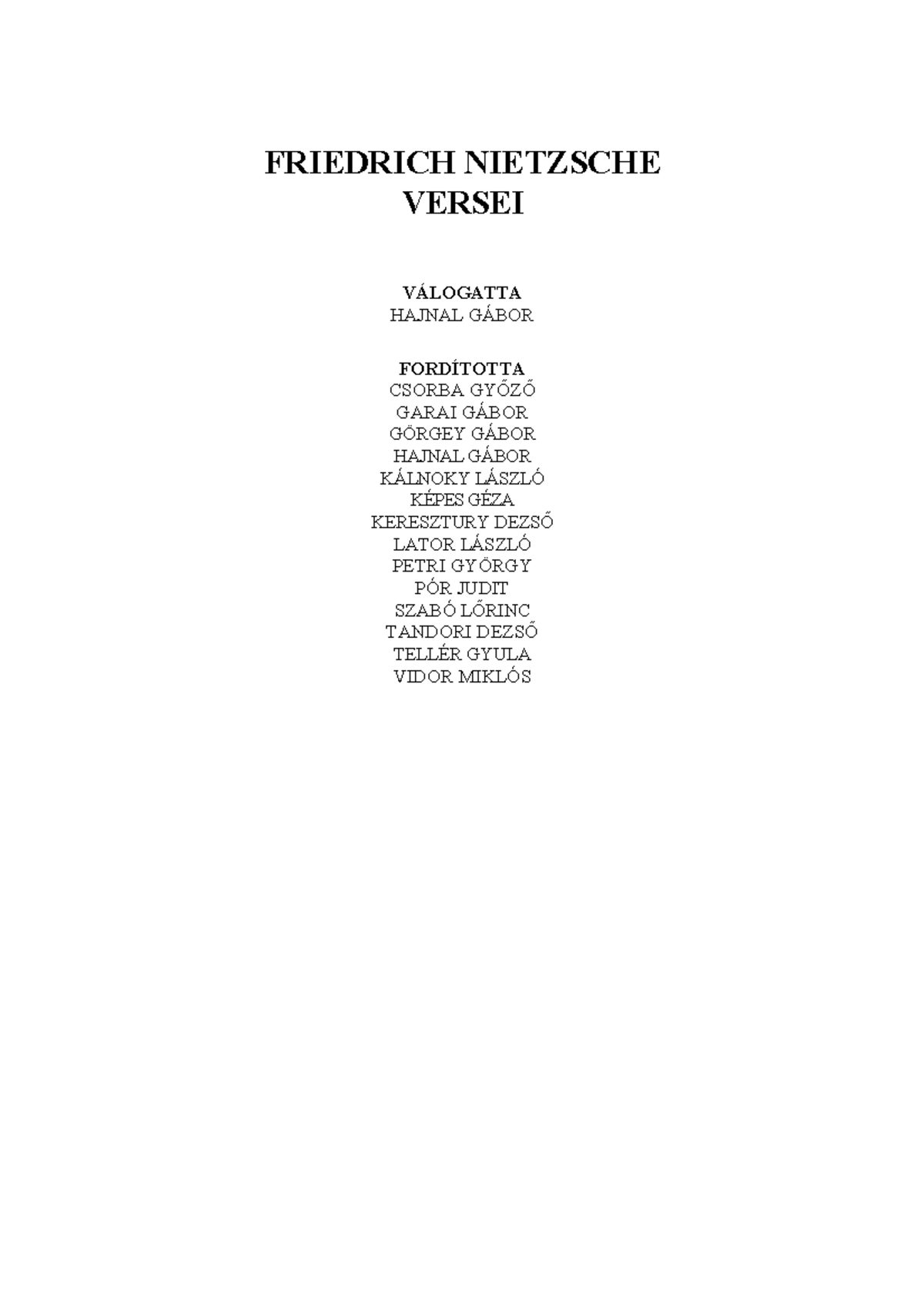 Friedrich Nietzsche versei - FRIEDRICH NIETZSCHE VERSEI VÁLOGATTA ...