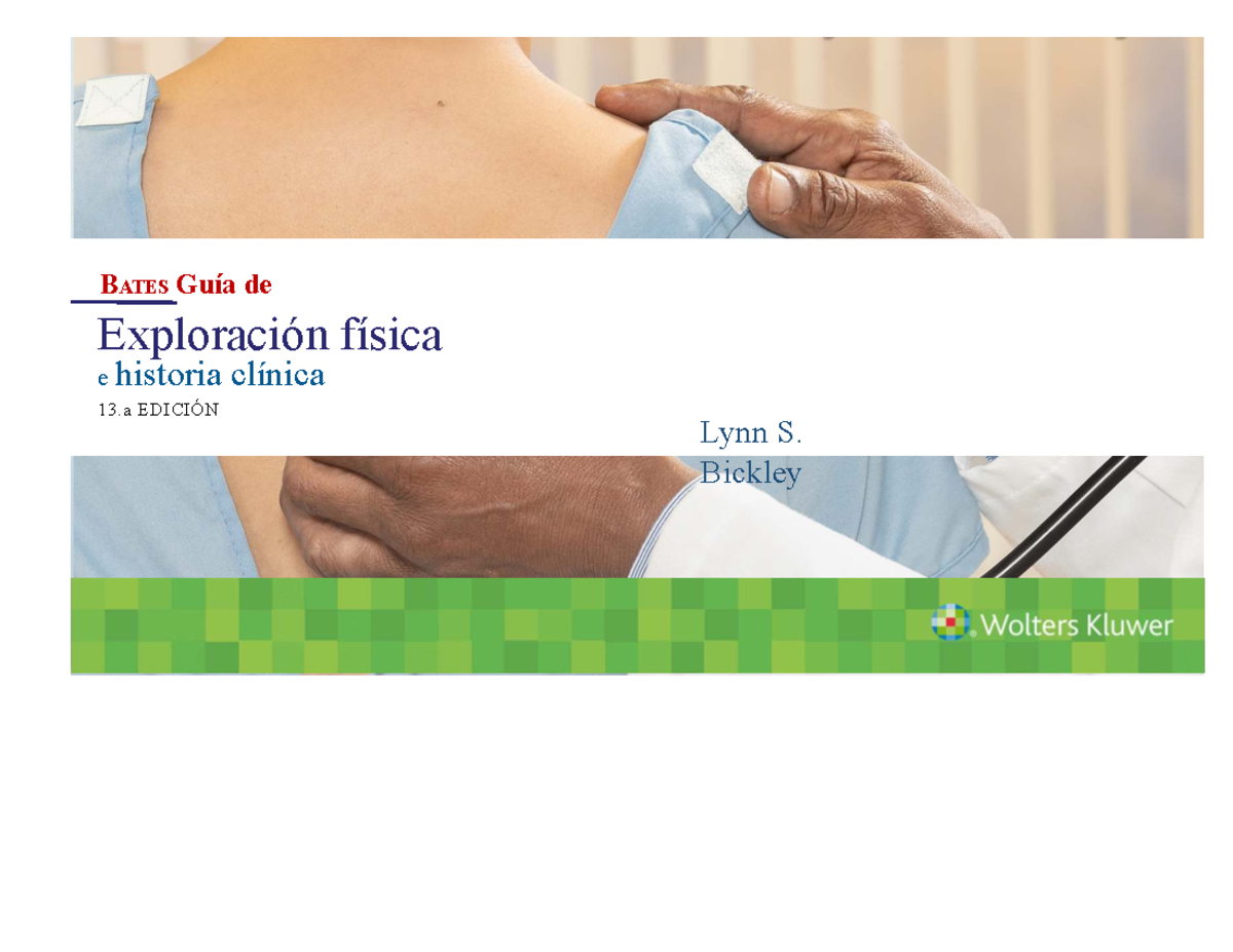 BATES 13.a EDICIÓN: Guía de Exploración Física y Historia Clínica ...