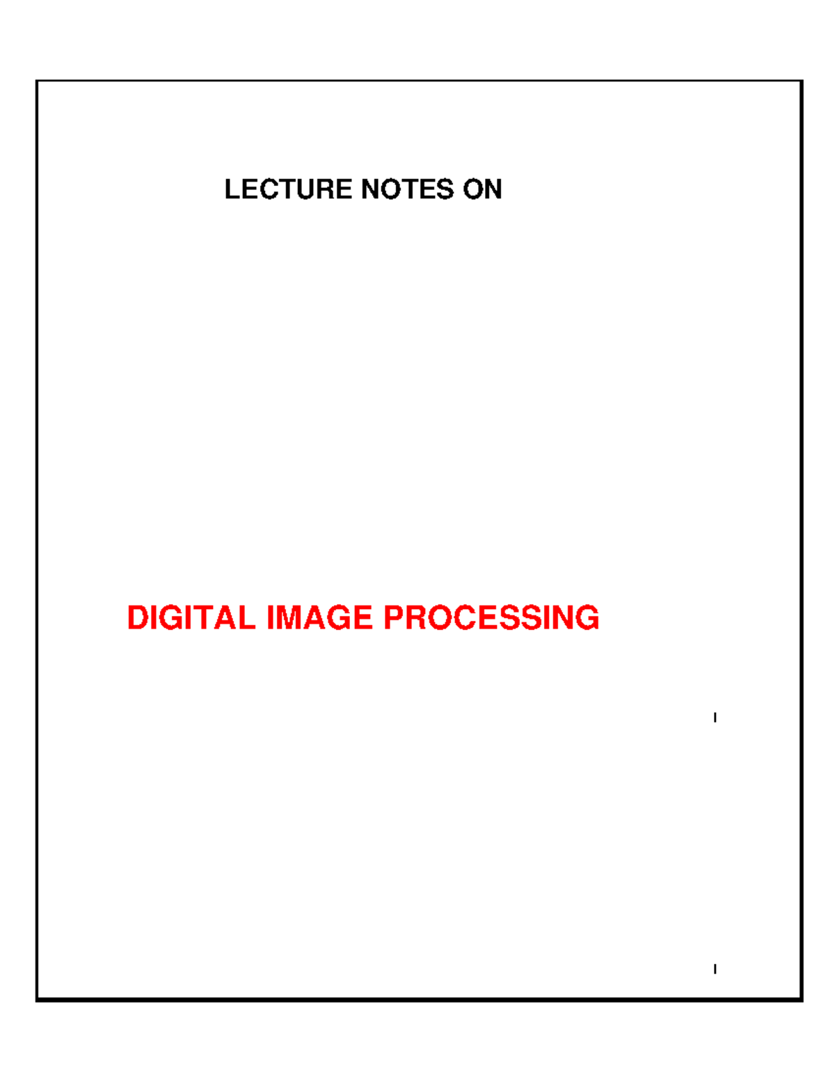 Digital Image Processing - LECTURE NOTES ON DIGITAL IMAGE PROCESSING 1 2 UNIT-I DIGITAL IMAGE ...