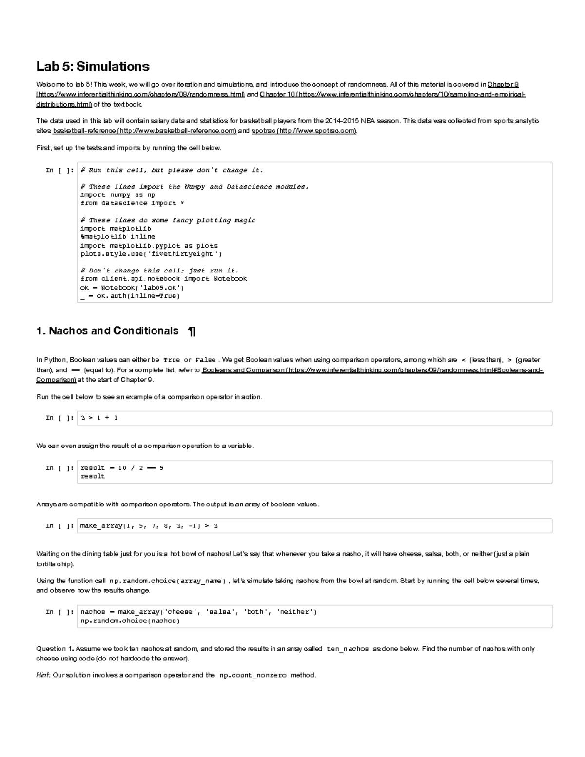 Data 8 Lab 5 - data - Lab 5: Simulations Welcome to lab 5! This week, we will go over iteration ...