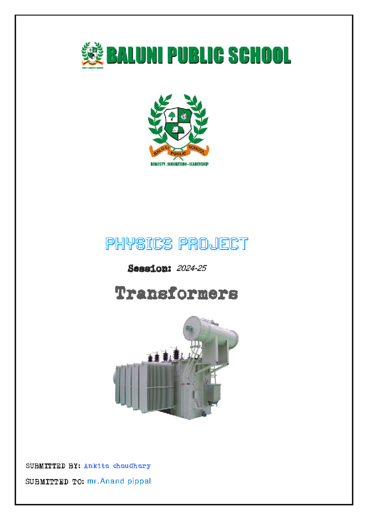 Transformer XII physics investigatory project - ####### SUBMITTED BY ...