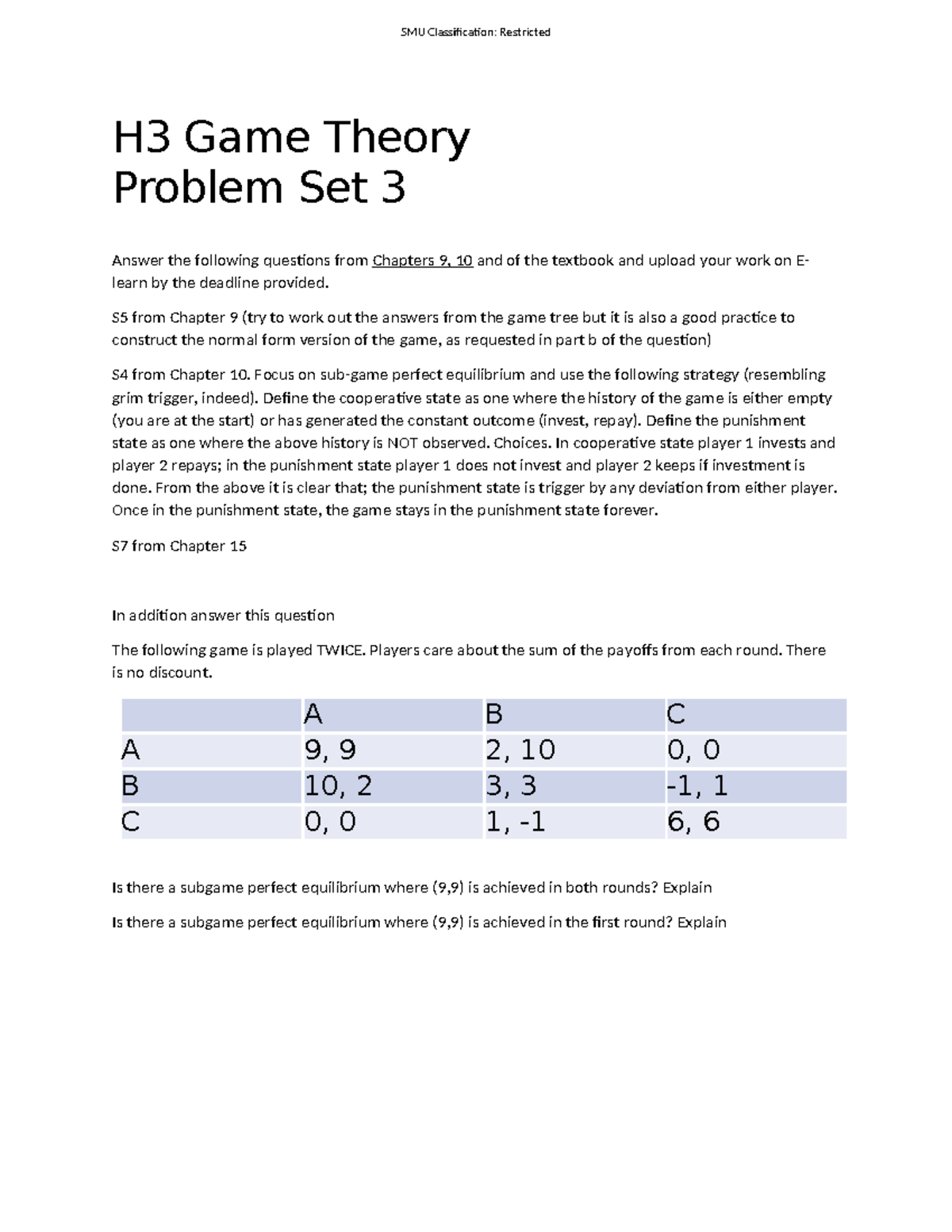 Problem Set 3 - Game Theory Questions from Chapters 9, 10, 15 - Studocu