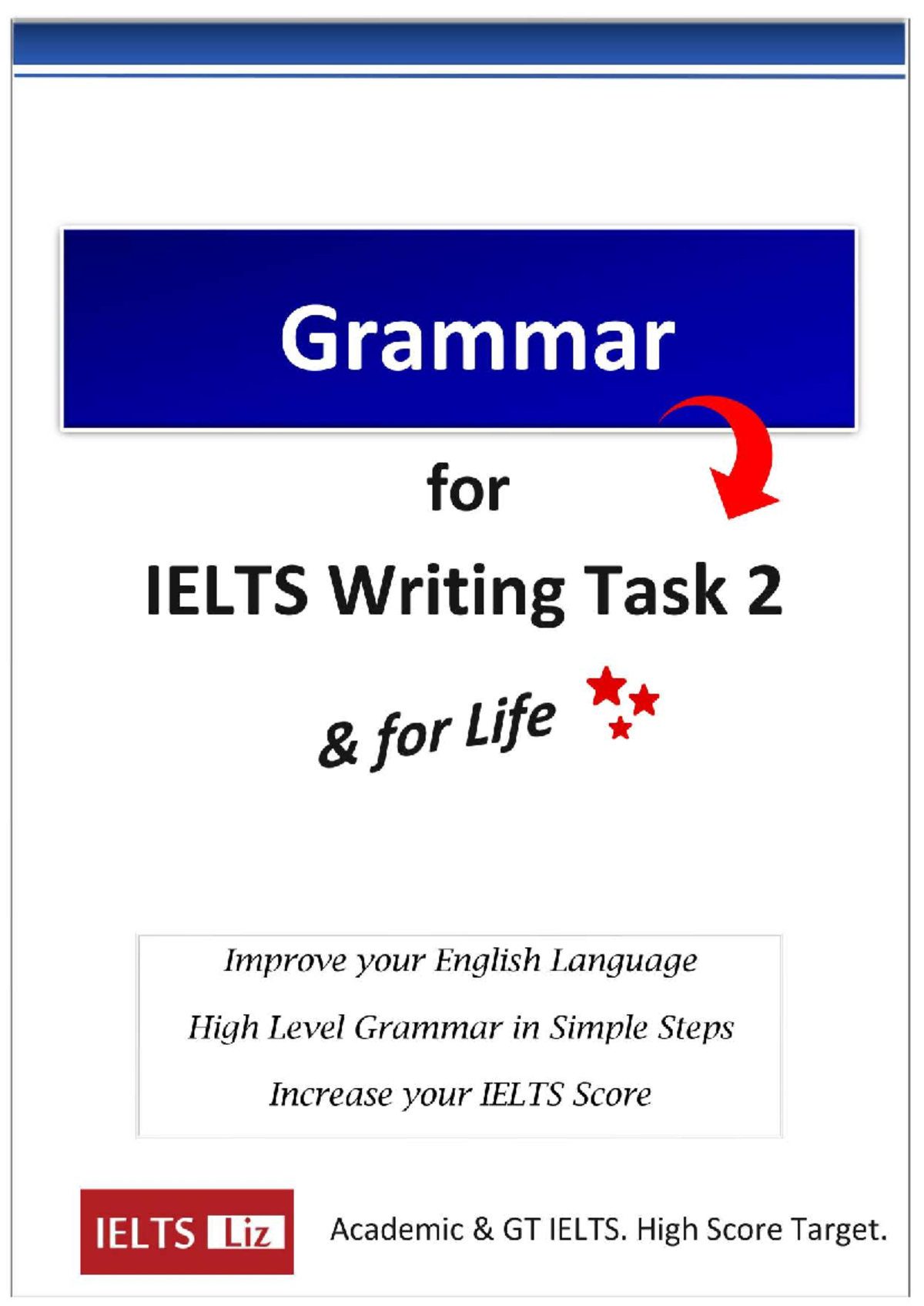 IELTS Liz Grammar for Writing Task 2: High-Level Techniques for Success ...