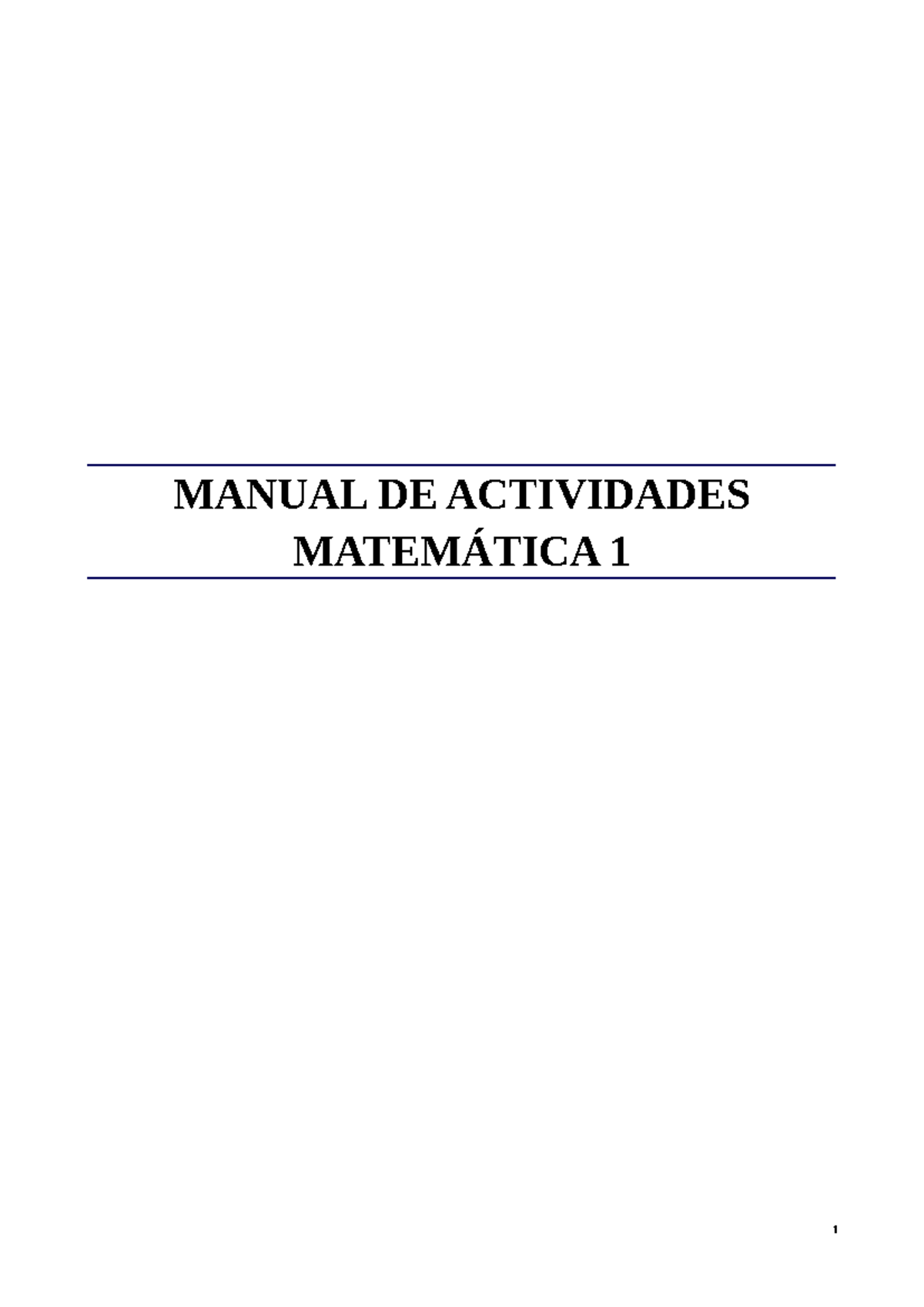 Manual Clases MATE1 - jjhh - MANUAL DE ACTIVIDADES MATEMÁTICA 1 ...