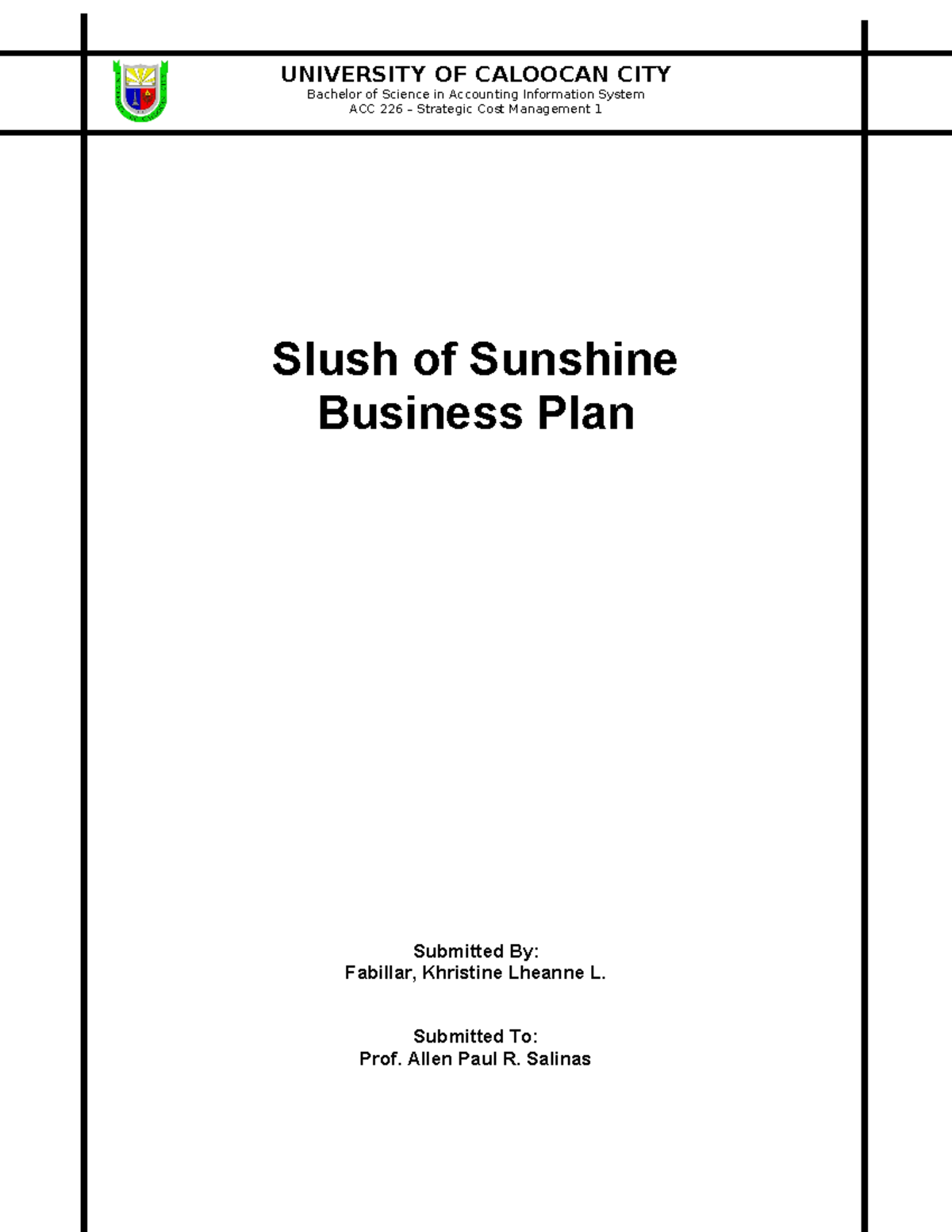 ACC 226 - Business Plan for Slush of Sunshine Mango Shakes - Studocu