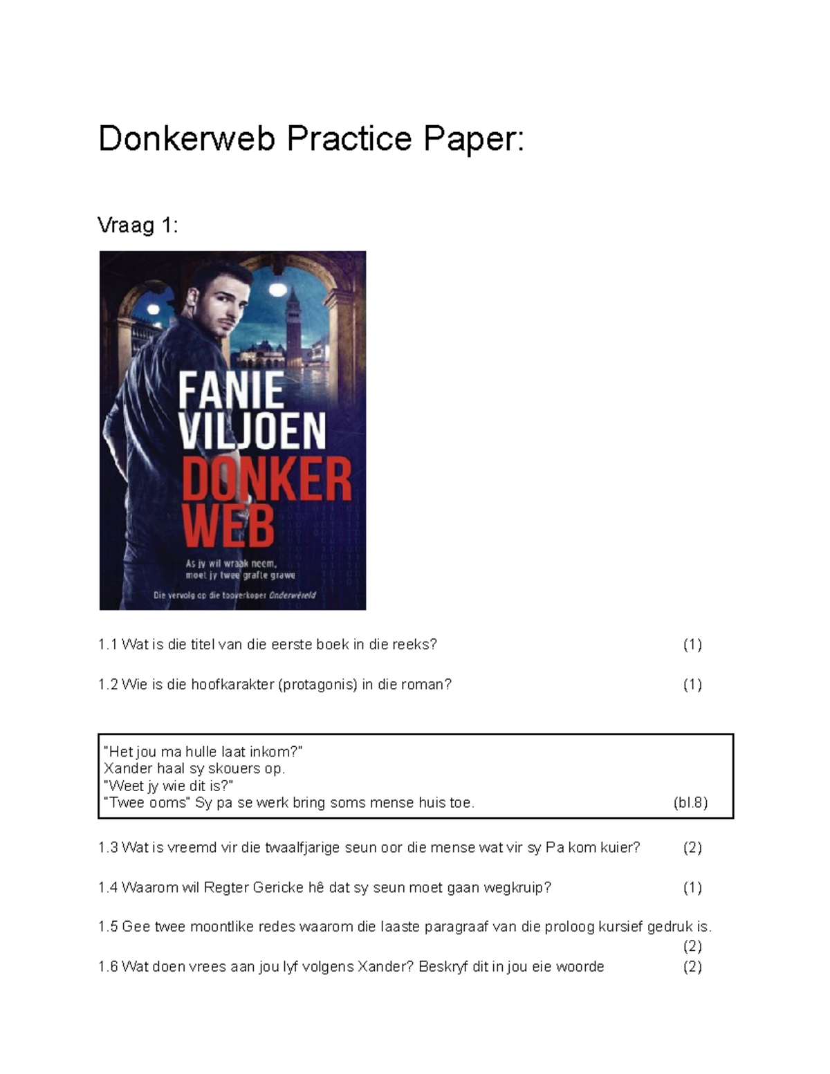 Donkerweb Praktise Papier: Vrae en Literêre Opstel Uitleg - Studocu