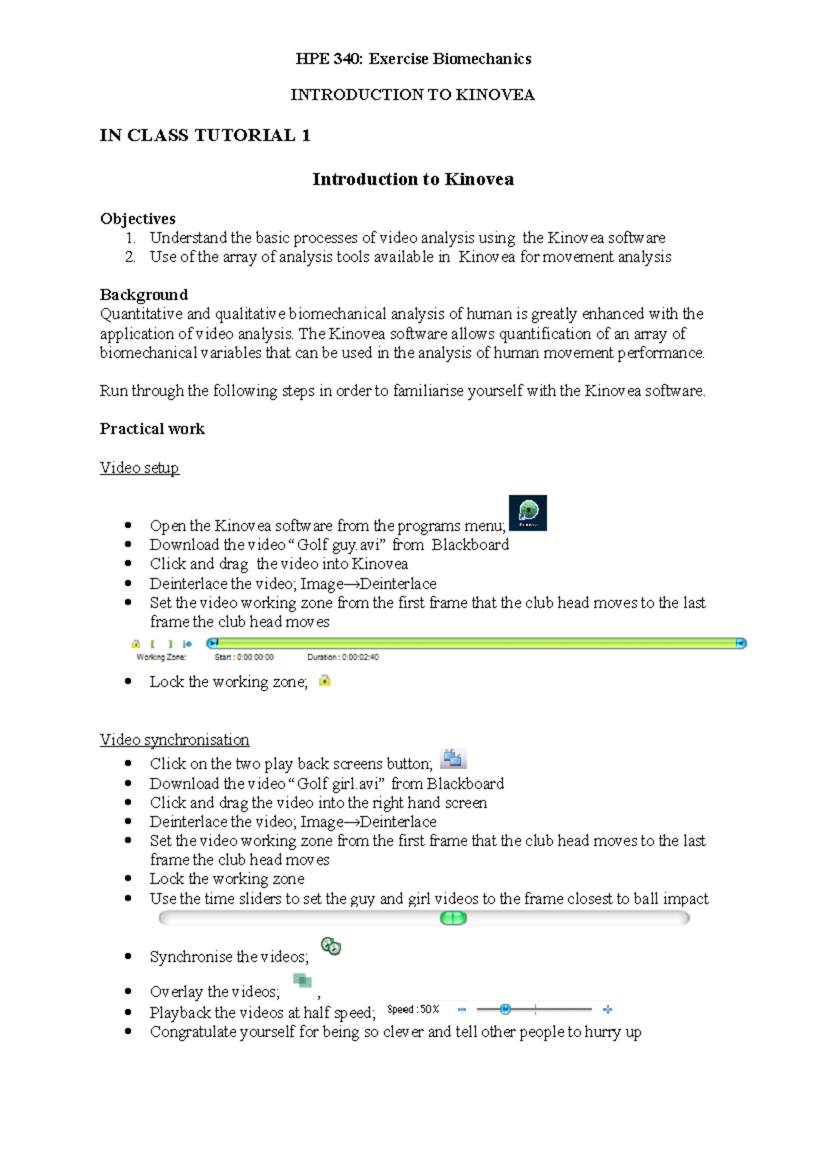 HPE 340 In class tutorial 1 - Introduction to Kinovea - HPE 340: Exercise Biomechanics ...