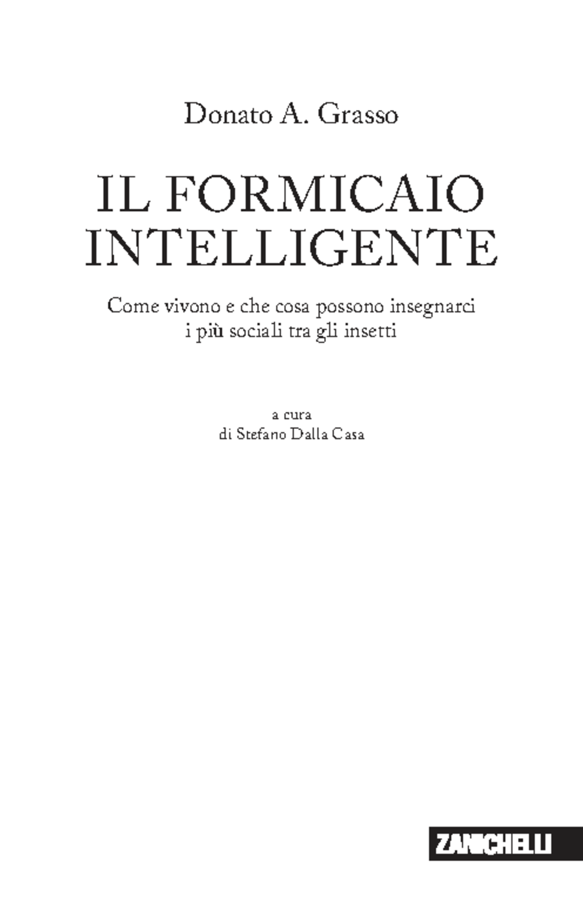 A04 - Il Formicaio Intelligente: Insegnamenti dalle Formiche - Studocu