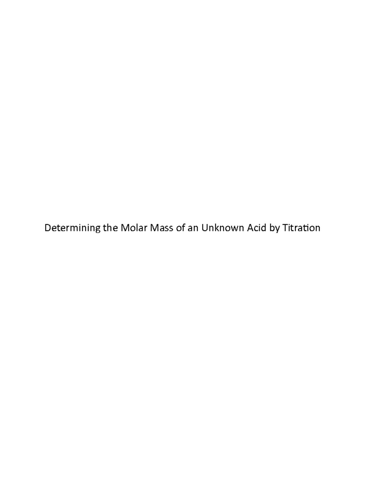 Determining the Molar Mass of an Unknown Acid by Titration - The ...