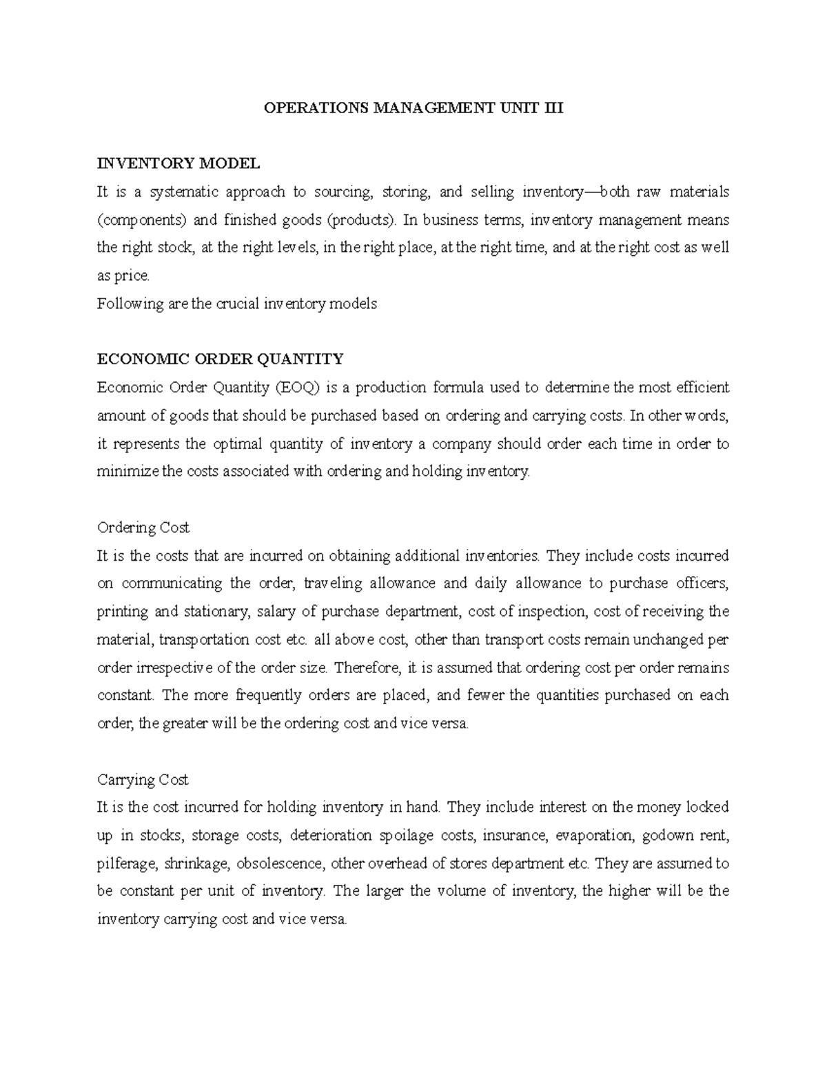 OM UNIT III - Unit 3 is covered for BBA - OPERATIONS MANAGEMENT UNIT III INVENTORY MODEL It is a ...