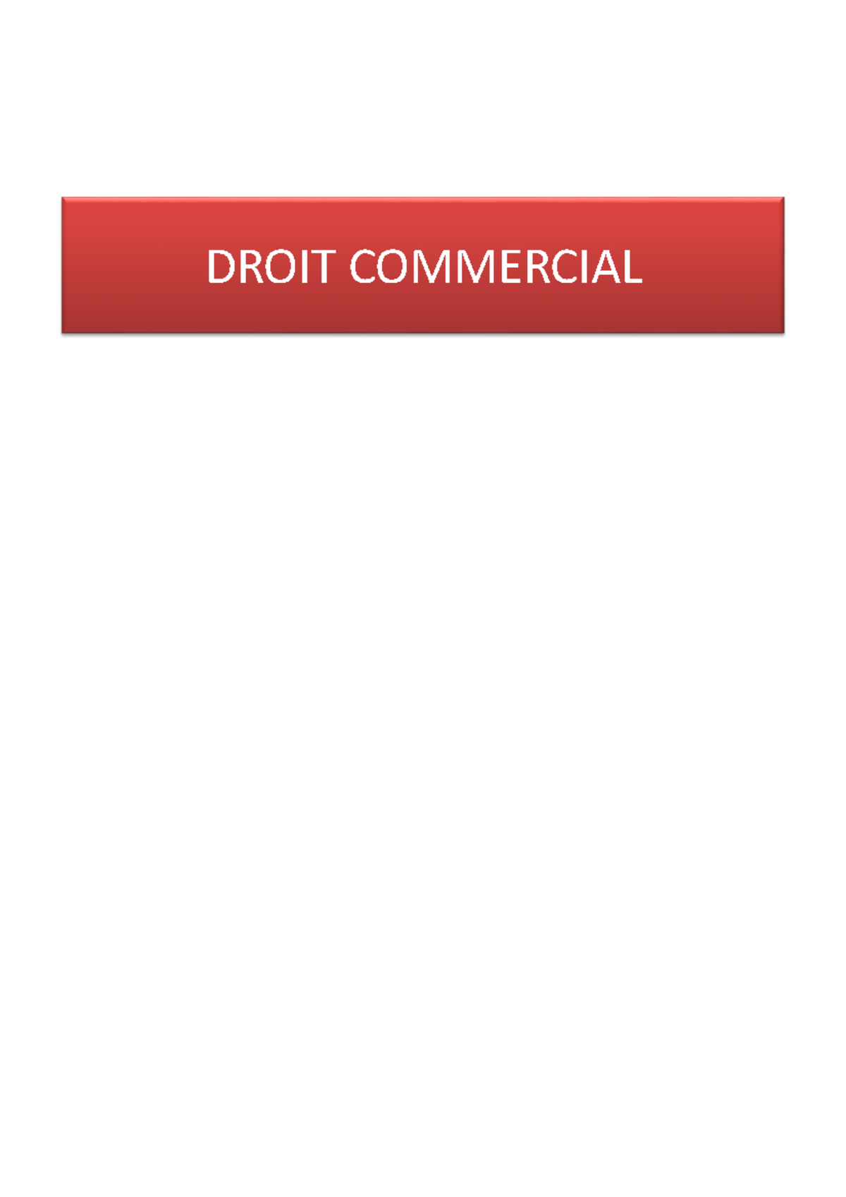 DROIT COMMERCIAL: Sources et Caractéristiques du Droit Commercial - Studocu