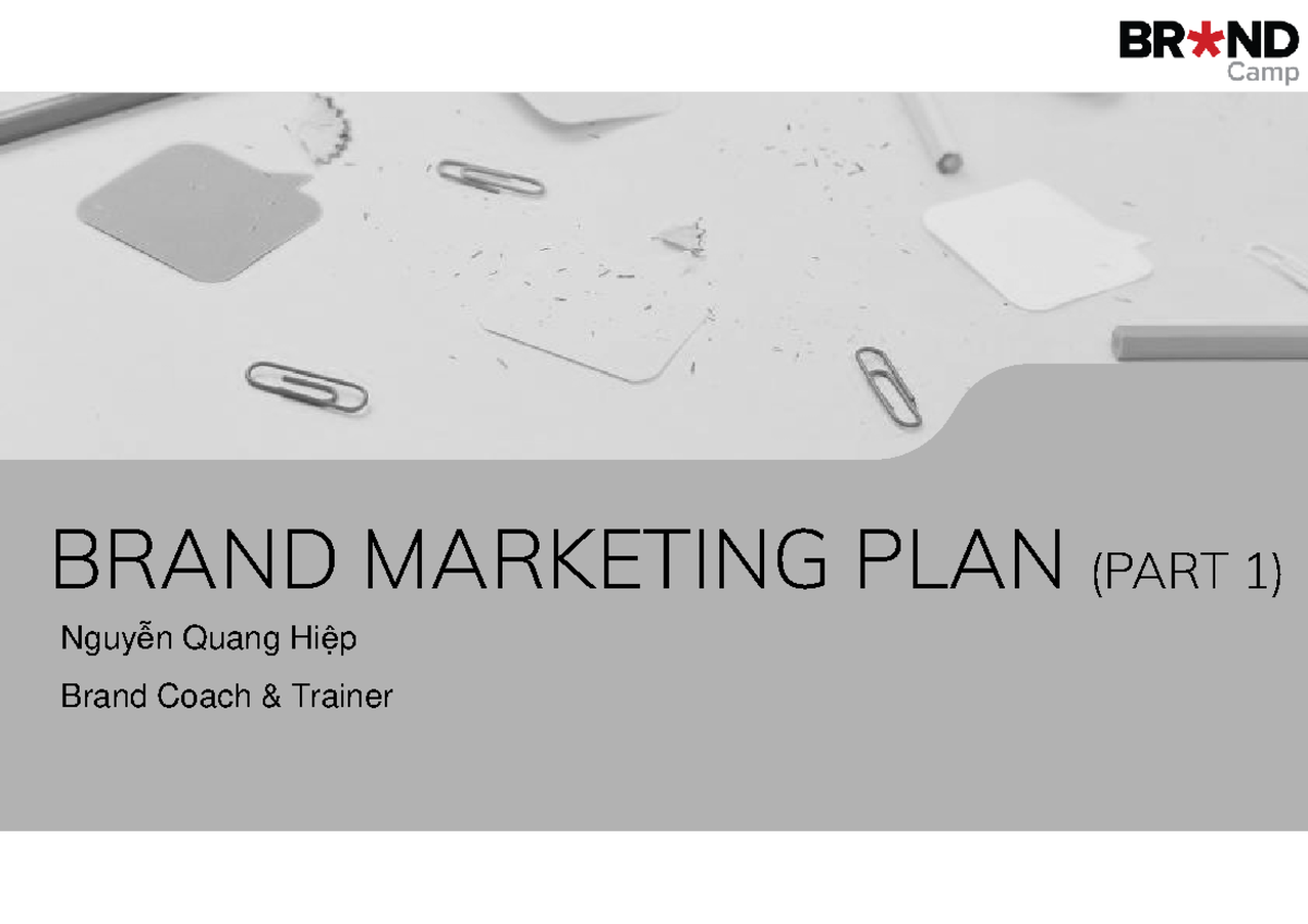 BMP1 Brand Marketing Plan Handout - Part 1 Overview - Studocu