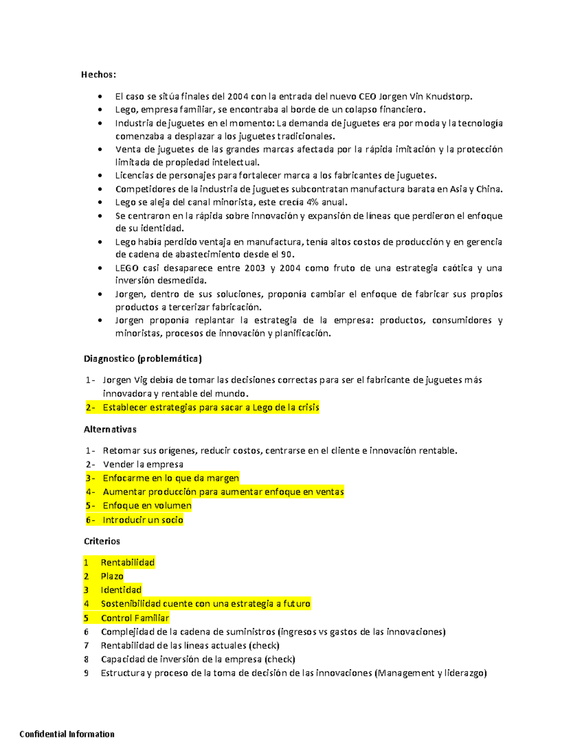 Caso Lego - Confidential Information Hechos: El caso se sit ̇a finales ...
