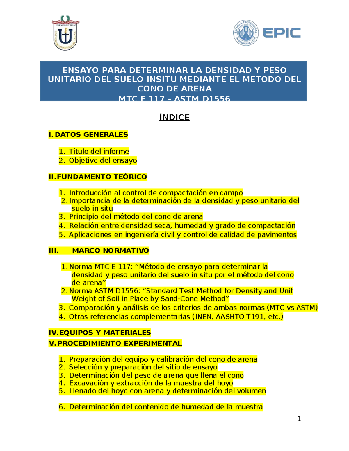 ENSAYO MTC E 117 Y ASTM D1556: DENSIDAD Y PESO UNITARIO DEL SUELO - Studocu