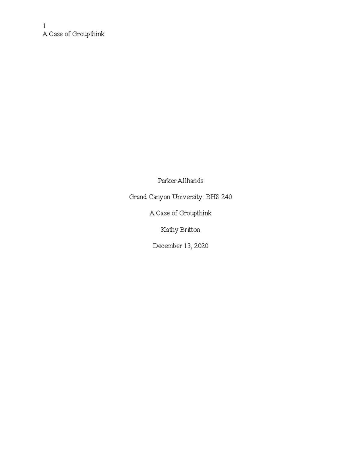 Case Study of Groupthink in BHS 240: The George Floyd Protests - Studocu