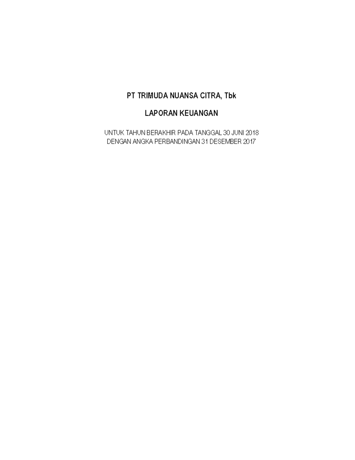 Laporan Keuangan PT Trimuda Nuansa Citra Tahun Berakhir 30 Juni 2018 ...
