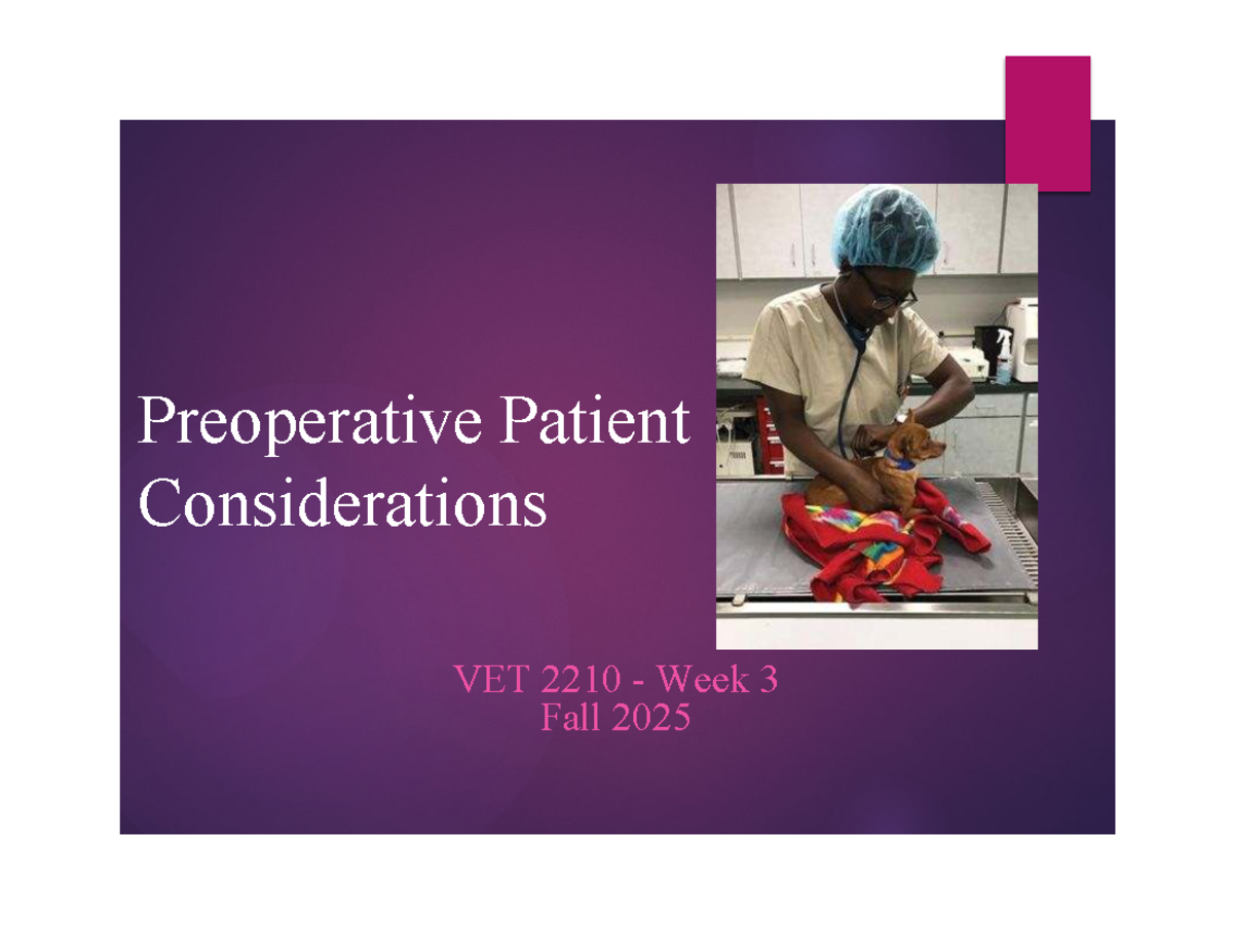 Preoperative Patient Considerations for VET 2210 - Week 3 - Studocu