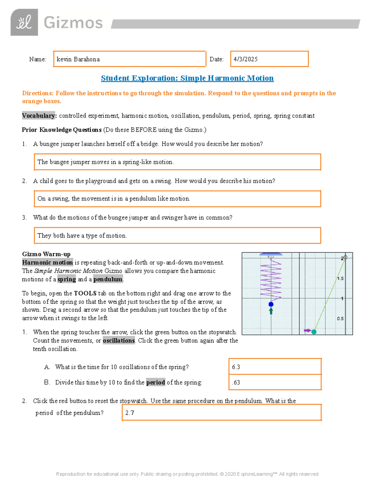 Simple Harmonic Motion Student Exploration - Name: kevin Barahona Date: 4/3/ Student Exploration ...
