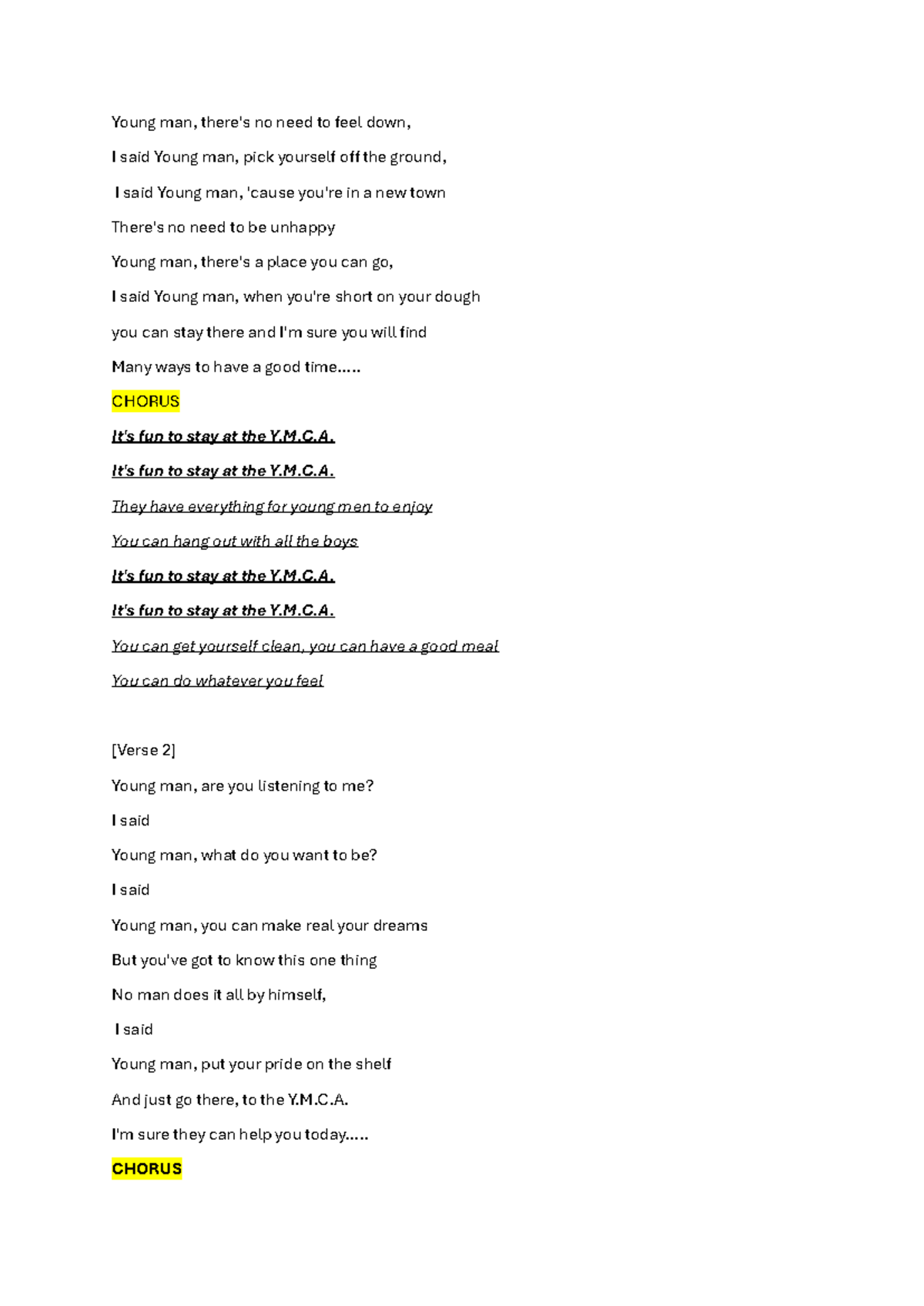 YMCA - singing practice - Young man, there's no need to feel down, I ...