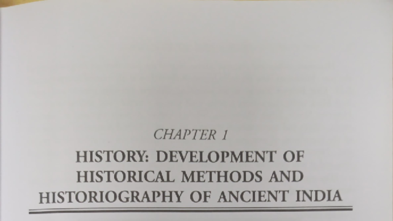 CHAPTER 1: HISTORICAL METHODS & HISTORIOGRAPHY OF ANCIENT INDIA (HIST ...