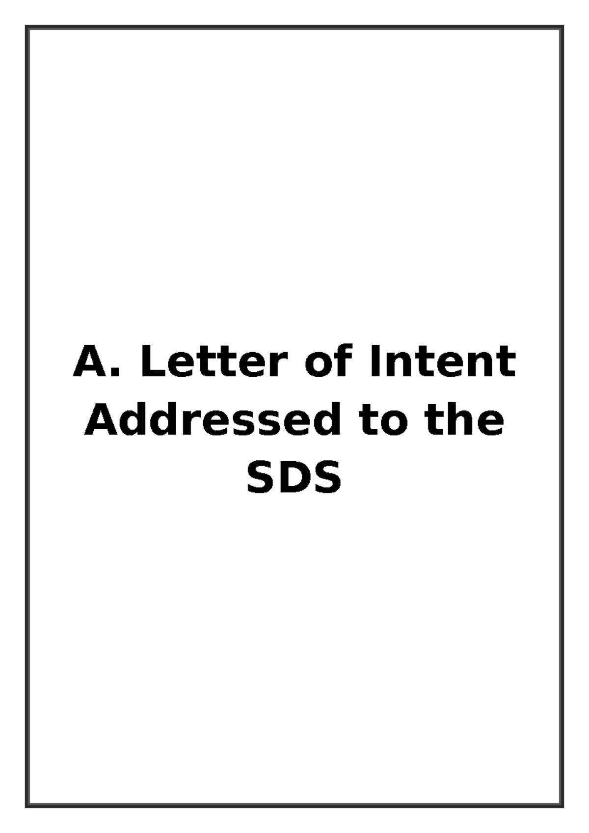 Label - LECTURE - A. Letter of Intent Addressed to the SDS B. Duly ...