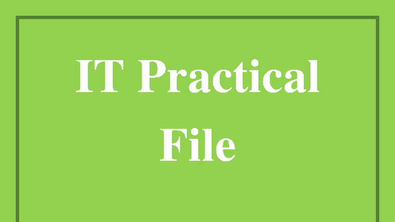 IT Practical File (420) - Project Overview and Key Concepts - Studocu