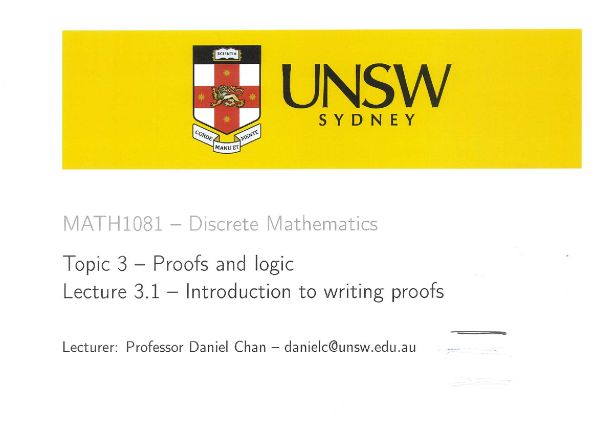 MATH1081 Discrete Mathematics Topic 3: Proofs, Logic & Universal ...