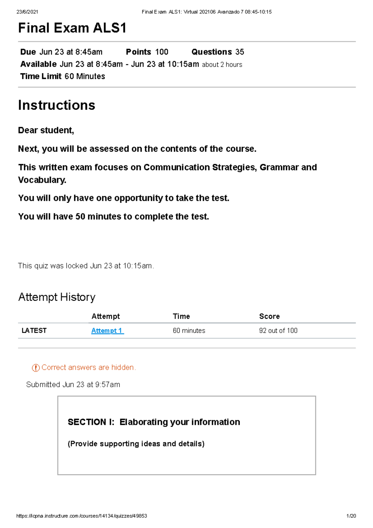 Final Exam ALS1 Avanzado 7 - Final Exam ALS Due Jun 23 at 8:45am Points ...