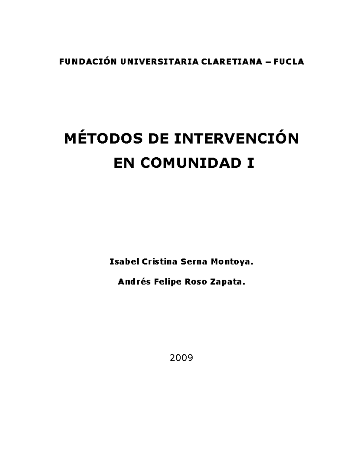 FUCLA - Métodos de Intervención en Comunidad I: Proceso Democrático ...