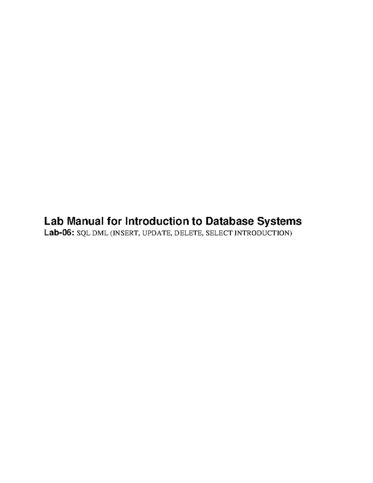 Lab 6 SQL DML ( Insert, Update, Delete, Select Introduction) - Lab Manual for Introduction to ...